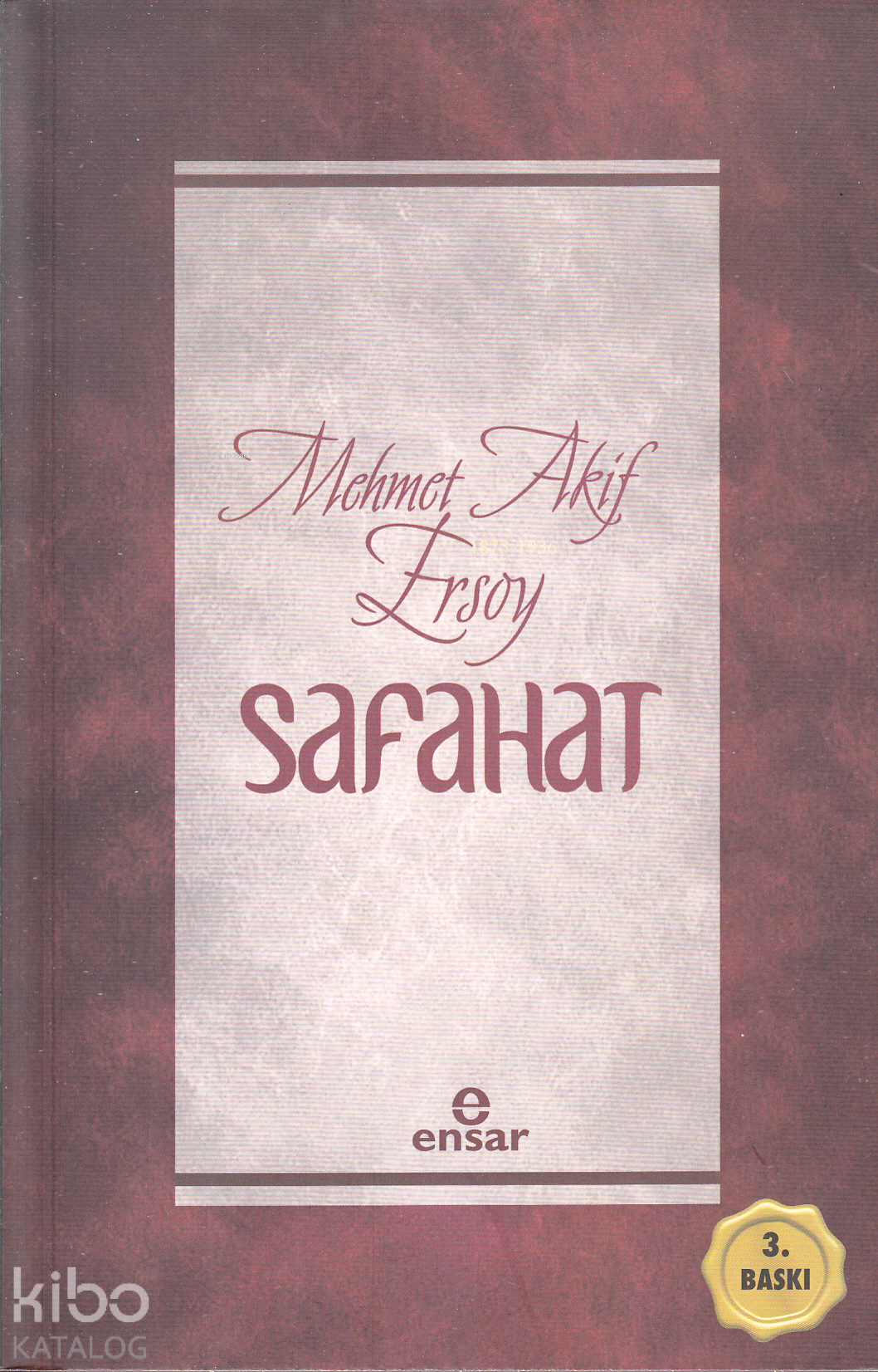 Safahat - MEHMED ÂKİF ERSOY - 9786059991759 - KİTAP | www.ensarnesriyat ...