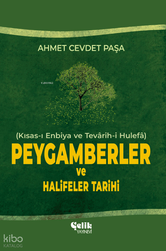 Kısas-ı Enbiya ve Tevârih-i Hulefâ - Peygamberler ve Halifeler Tarihi ...